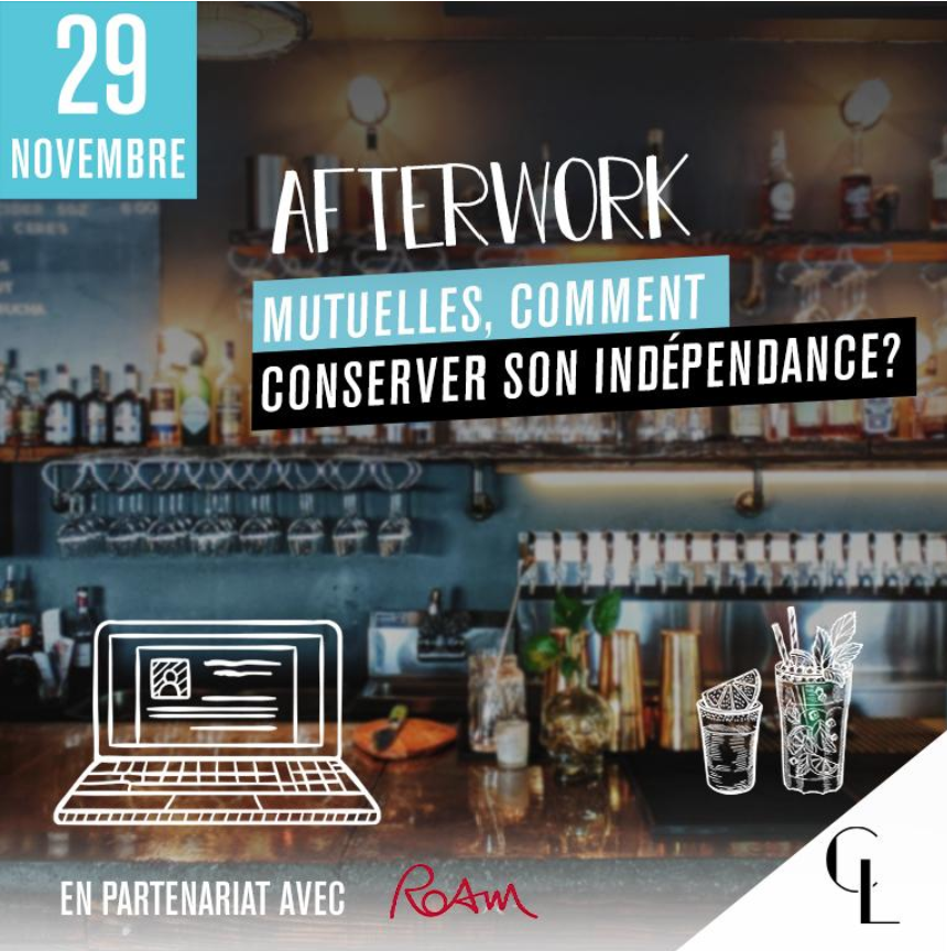 Afterwork : Mutuelles, comment conserver son indépendance ? – ROAM